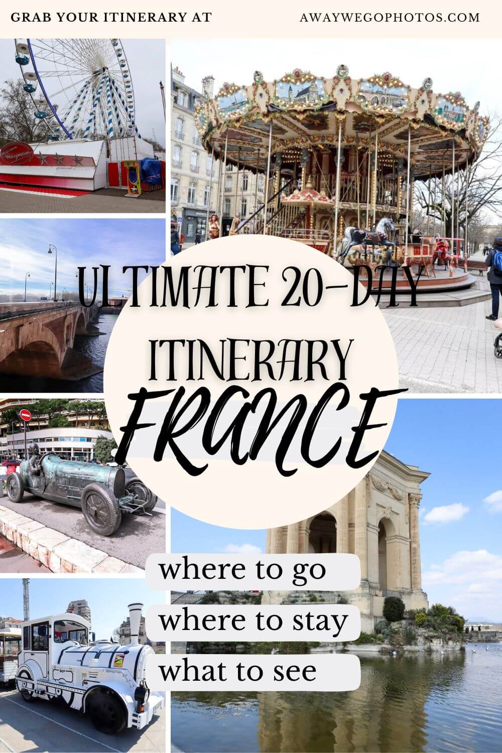Ultimate 20-Day France Itinerary: What to See & Do - Awaywegoophotos